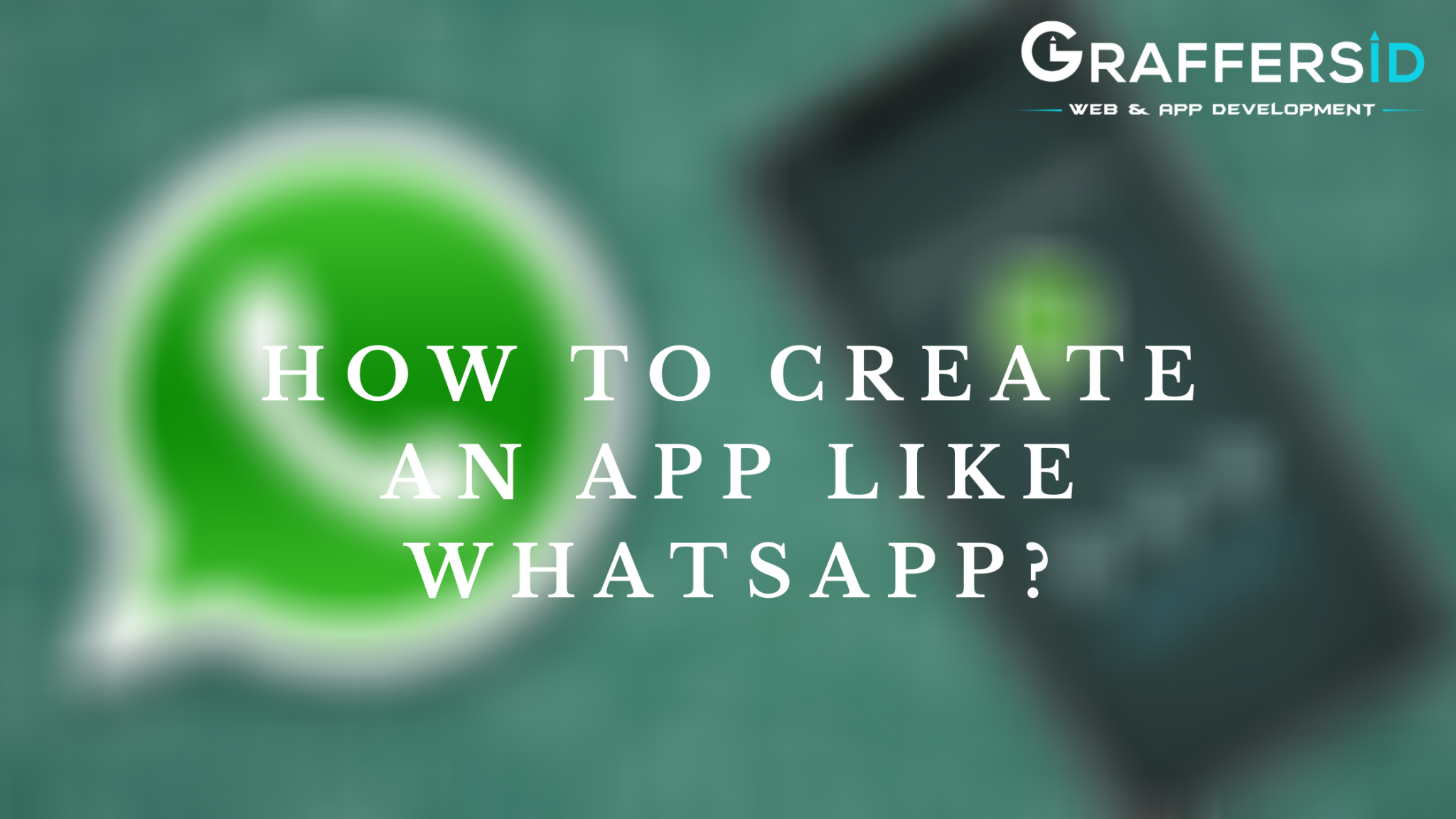 How to create an app like Whatsapp? - Top App Creators